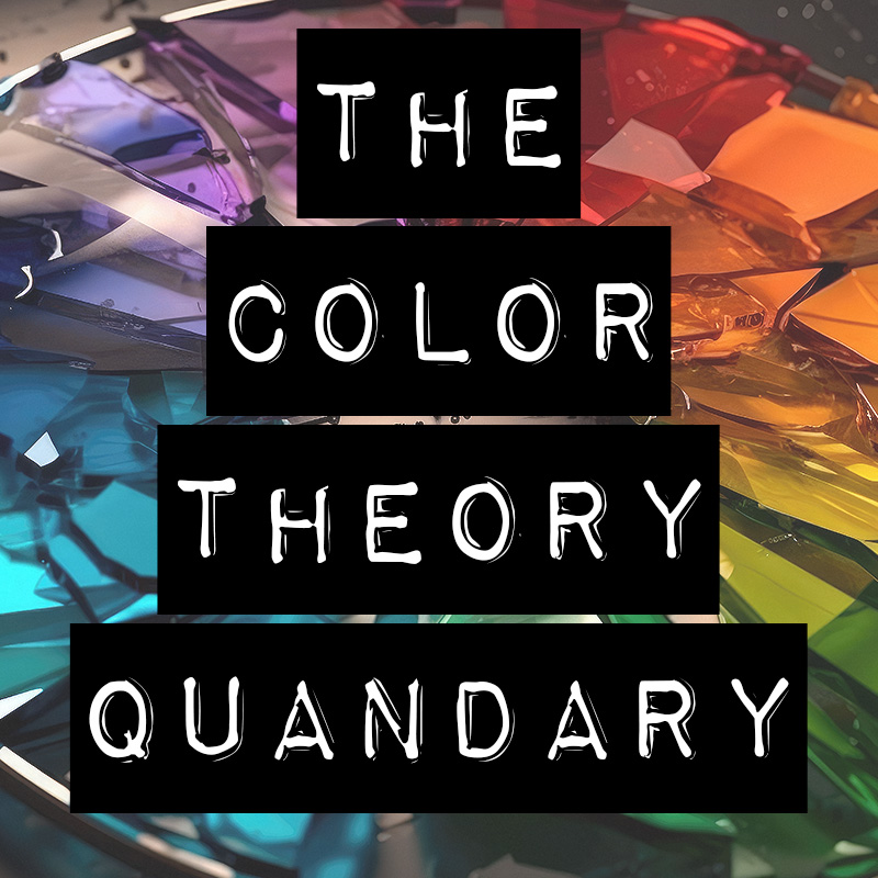 Color Theory Quandary - f.64 Elite